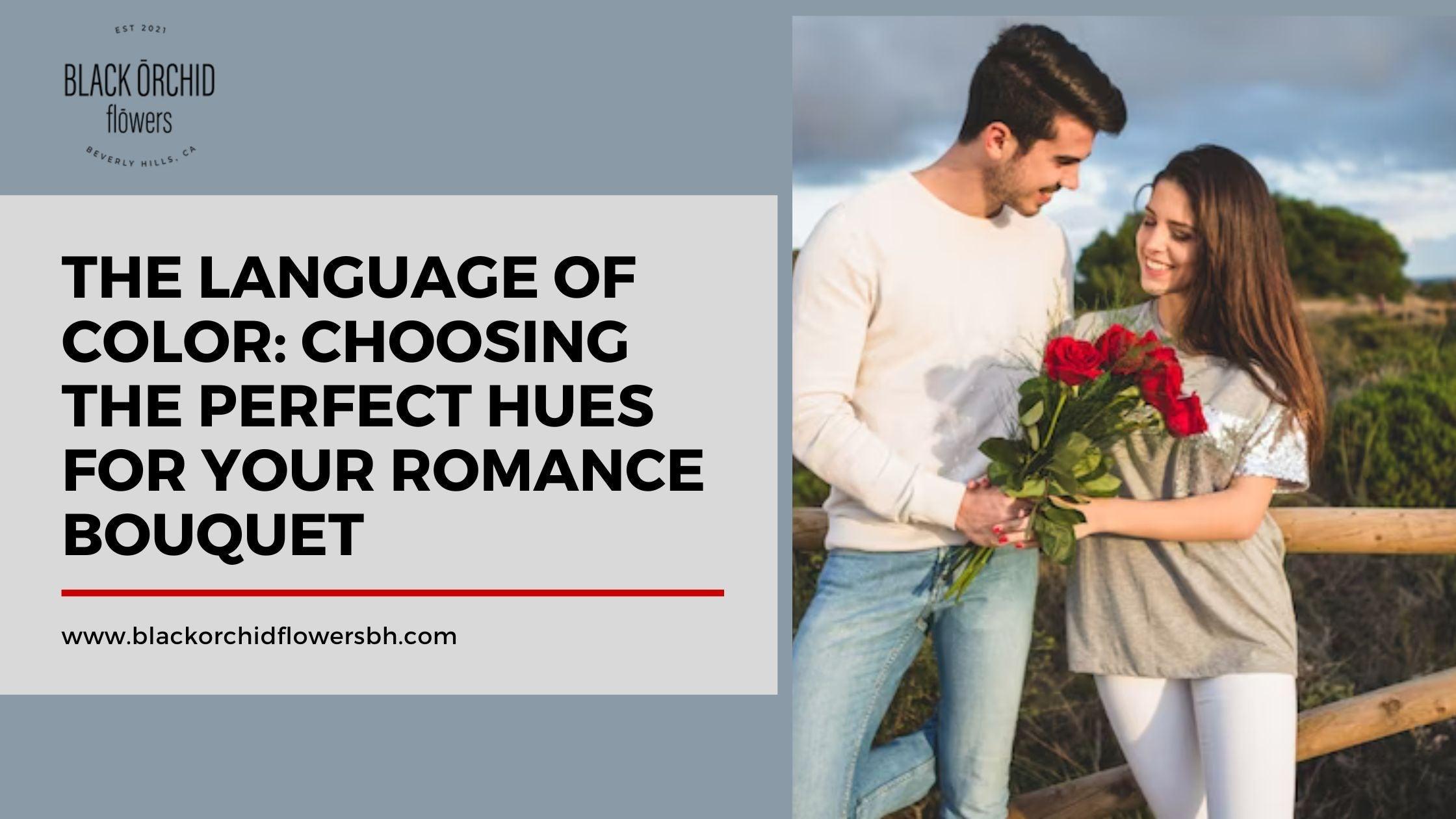 Choosing The Perfect Hues For Your Love And Romance Bouquet – Black ...